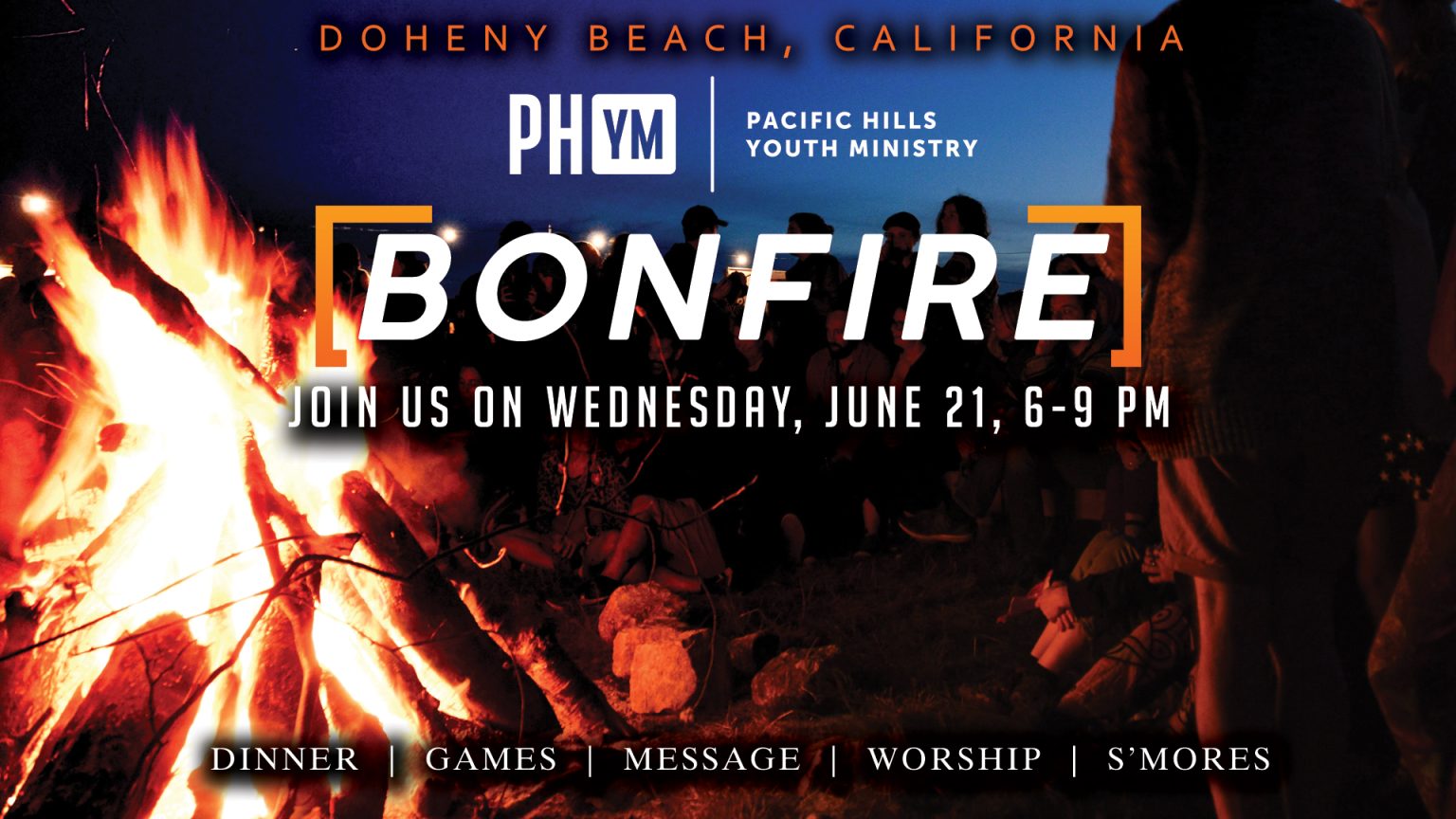 PHYM Summer Bonfire | Pacific Hills Calvary Chapel | Orange County ...