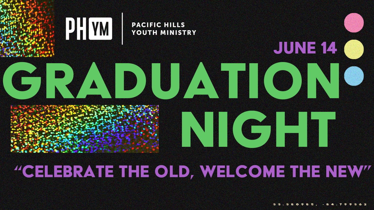 PHYM Grad Night Celebration | Pacific Hills Calvary Chapel | Orange ...