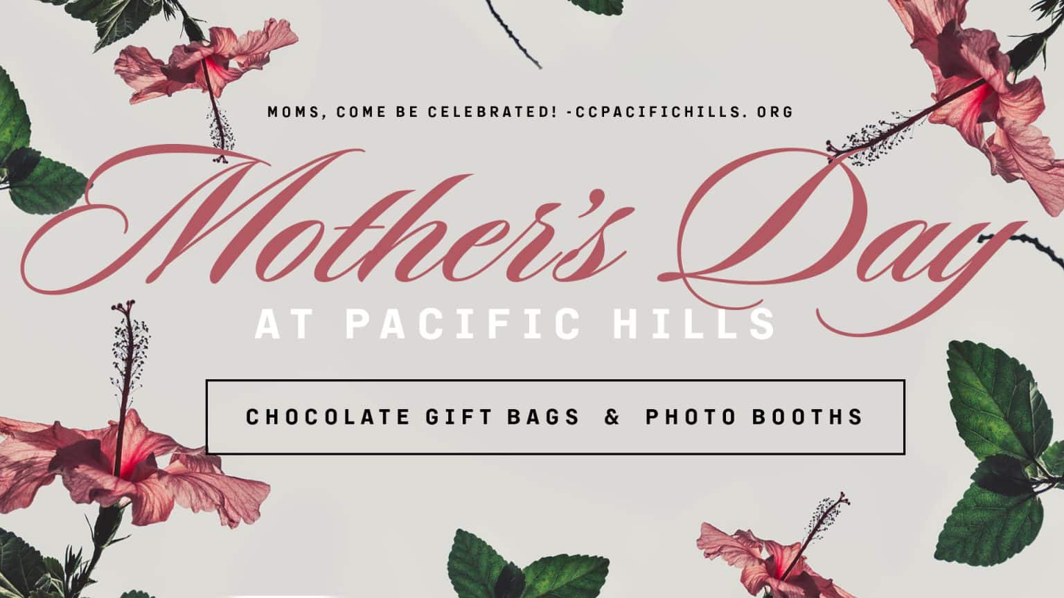 Mother’s Day Celebration at Pacific Hills | Pacific Hills Calvary ...