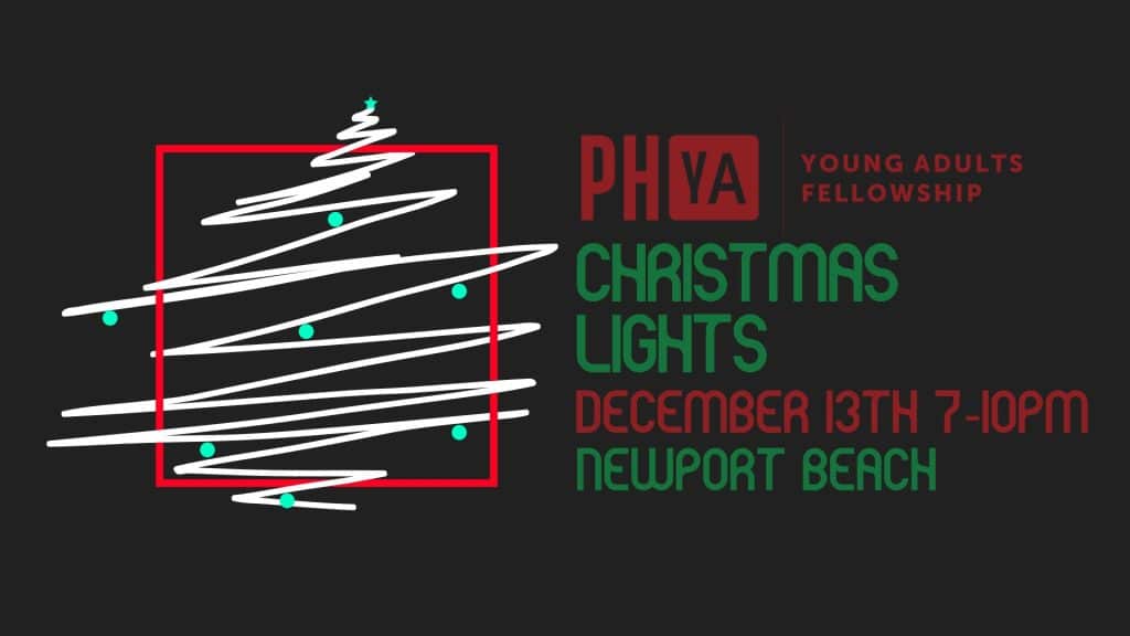 PHYA Christmas Lights Event | Pacific Hills Calvary Chapel | Orange ...