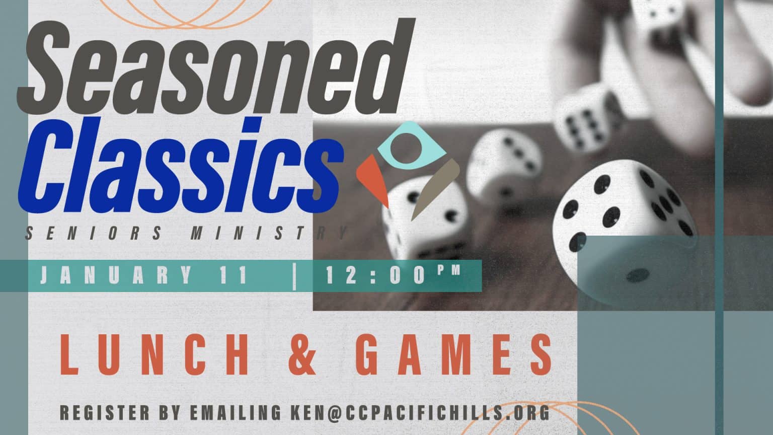 Seasoned Classics Lunch & Games | Pacific Hills Calvary Chapel | Orange ...